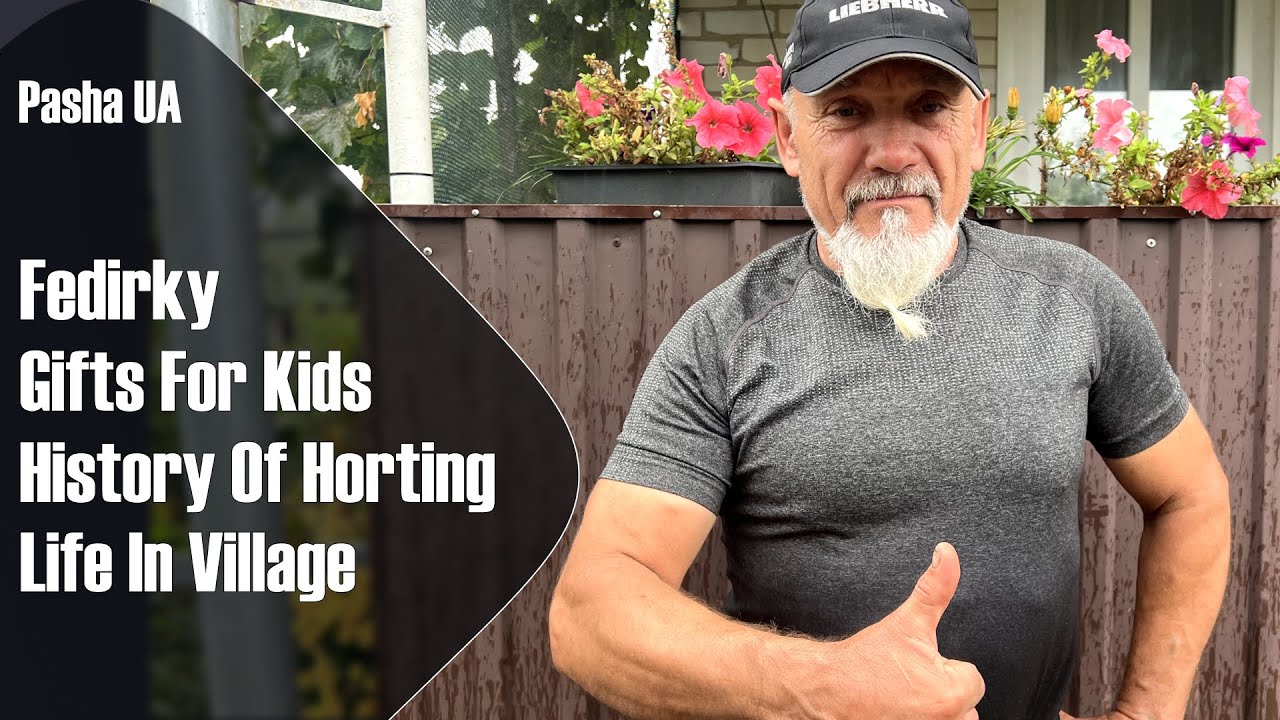 LIFE IN VILLAGE WITH ANATOLIY. HISTORY OF HORTING. GIFTS FOR KIDS - YouTube