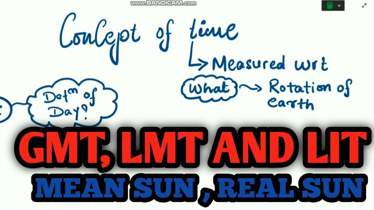 Concept of Time . MEAN SUN ,REAL SUN , GMT ,LMT AND LIT - YouTube