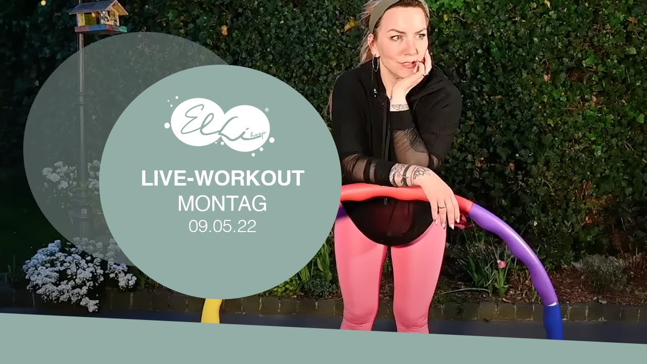 Elli Hoop | Live Hula Hoop Montagsworkout 09.05.2022 - YouTube