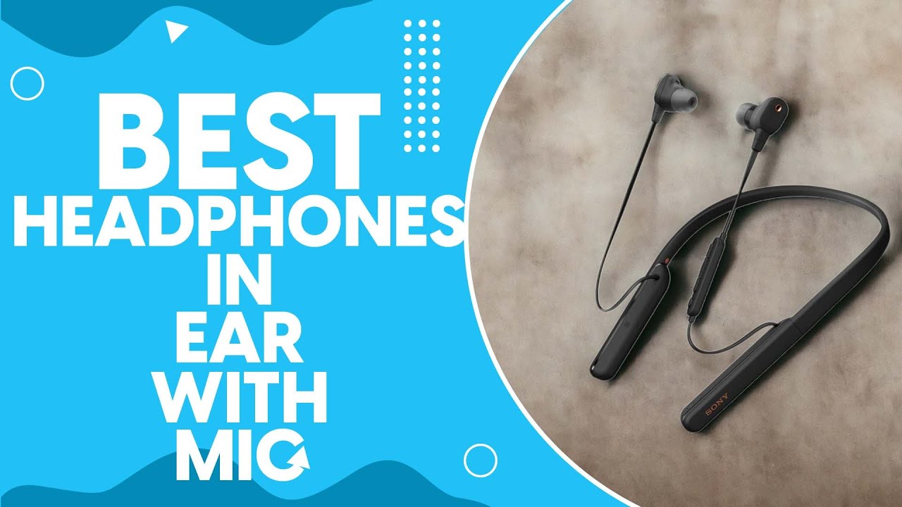 Best Headphones In Ear With Mic in 2024: Top Picks for Ultimate Sound ...