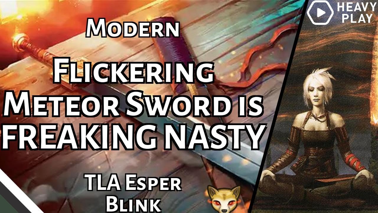 Flickering Meteor Sword is FREAKING NASTY | TLA Esper Blink | Modern ...