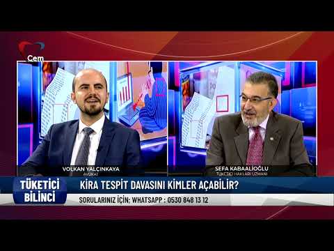 Sefa Kabaalioğlu ile Tüketici Bilinci - Kira Tespit ve Uyarlama Davaları -Avukat Volkan YALÇINKAYA