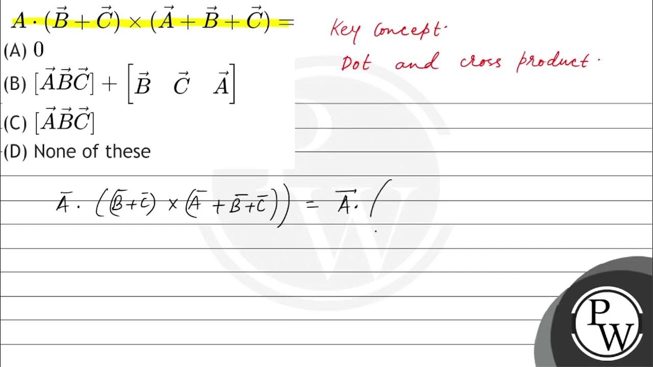 \( A \cdot(\vec{B}+\vec{C}) \times(\vec{A}+\vec{B}+\vec{C})= \) (A) \( 0 \) (B) \( [\vec{A} \vec ...