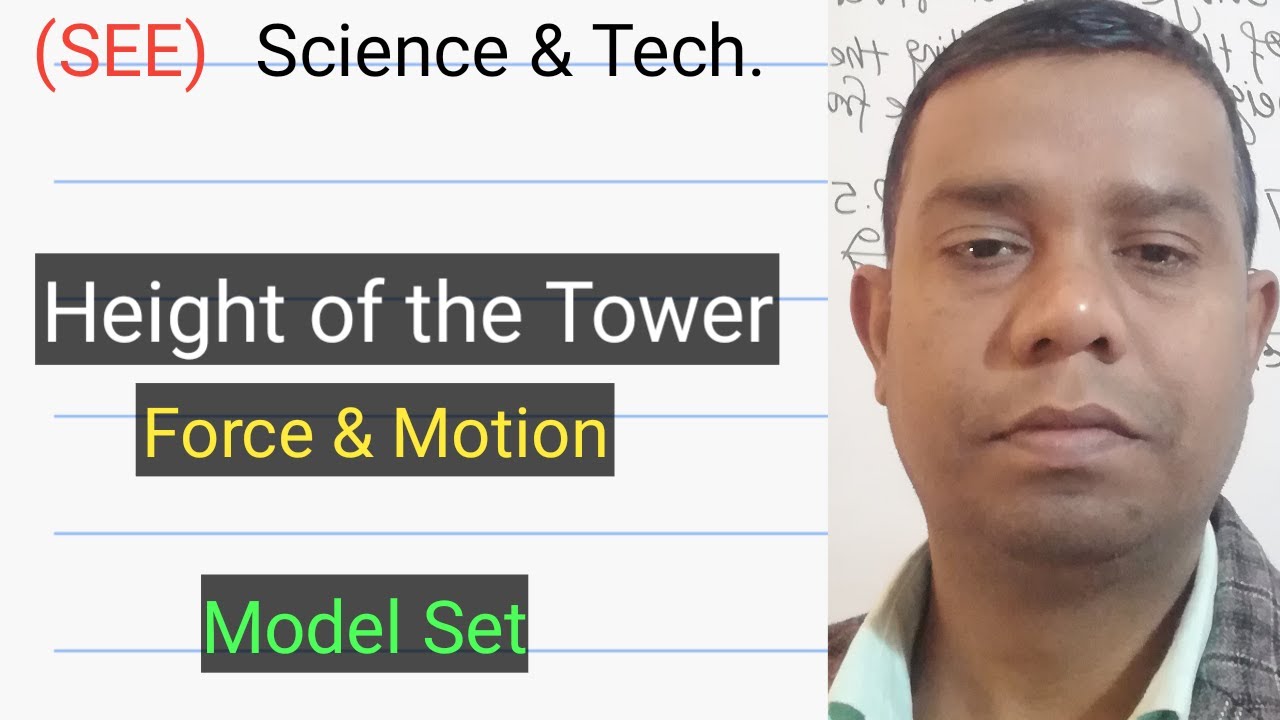 SEE model set/Height of the tower/Force & Motion/RBY Sir - YouTube