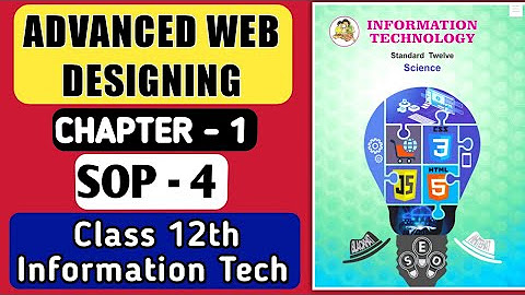 Skill Oriented Practicals Solutions (SOP) Chapter 1 Advanced WEb ...