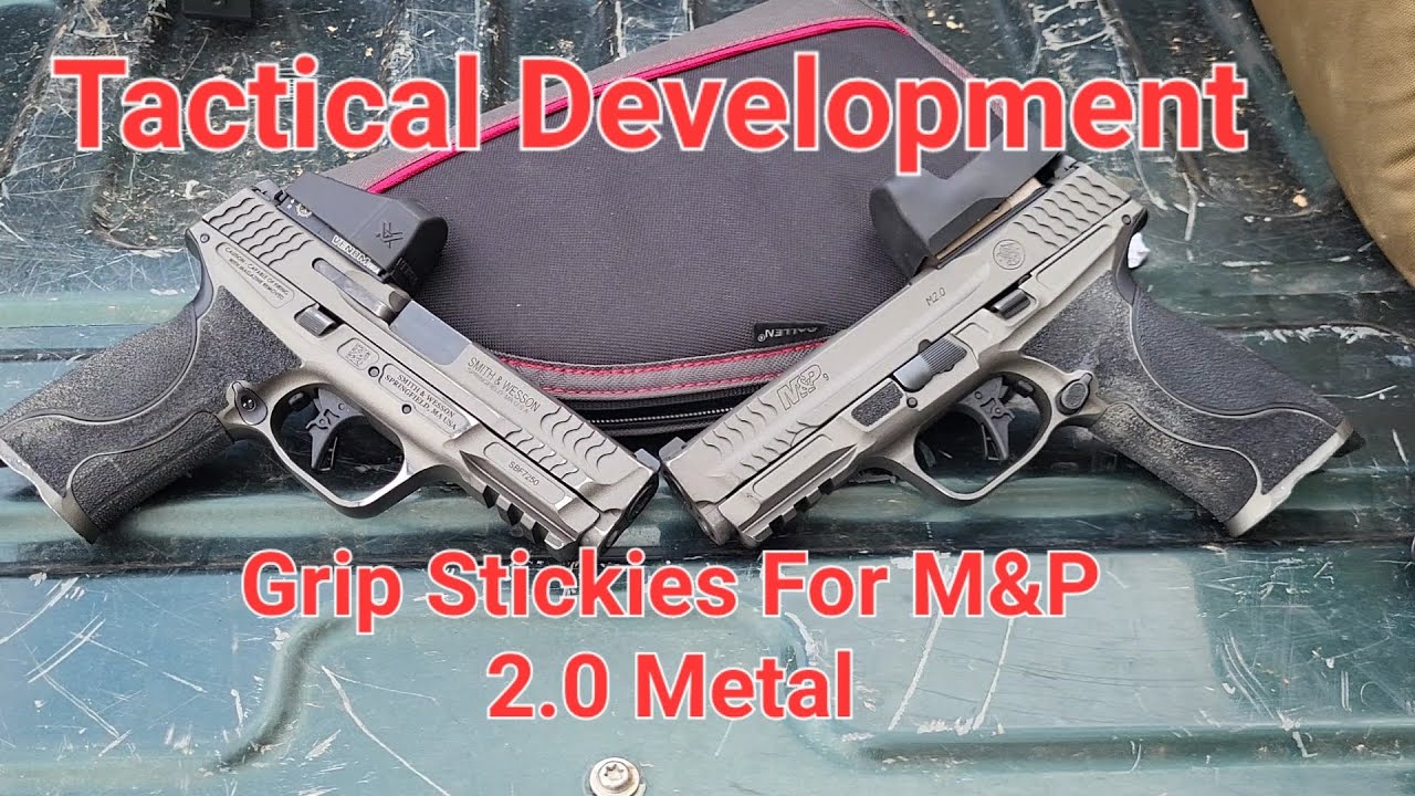 M&P 2.0 Metal Grip Stickies From Tactical Development - YouTube