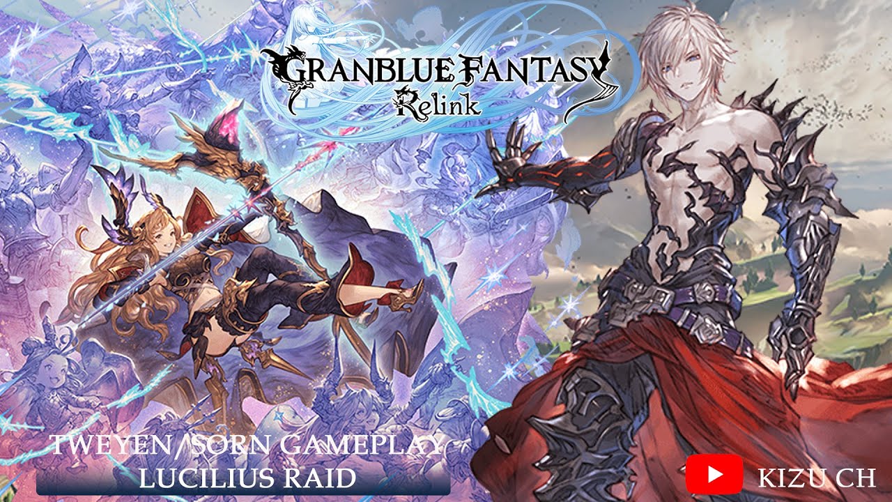 Tweyen/Sorn Gameplay GBF Re ; Link - YouTube