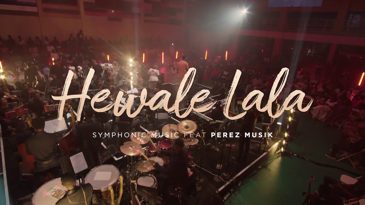 Hewale Lala (Symphonic Version) - Symphonic Music X Perez Musik - YouTube