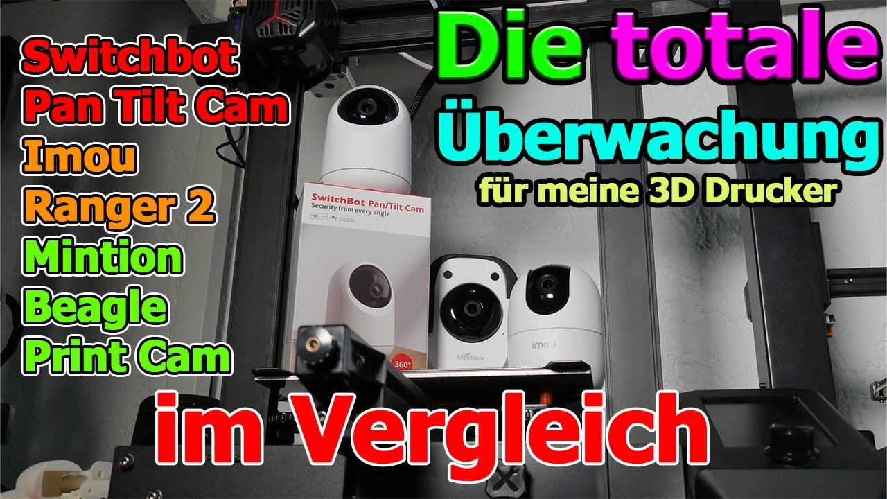 Die totale Überwachung für 3D Drucker: Switchbot Pan/Tilt | Imou Ranger ...