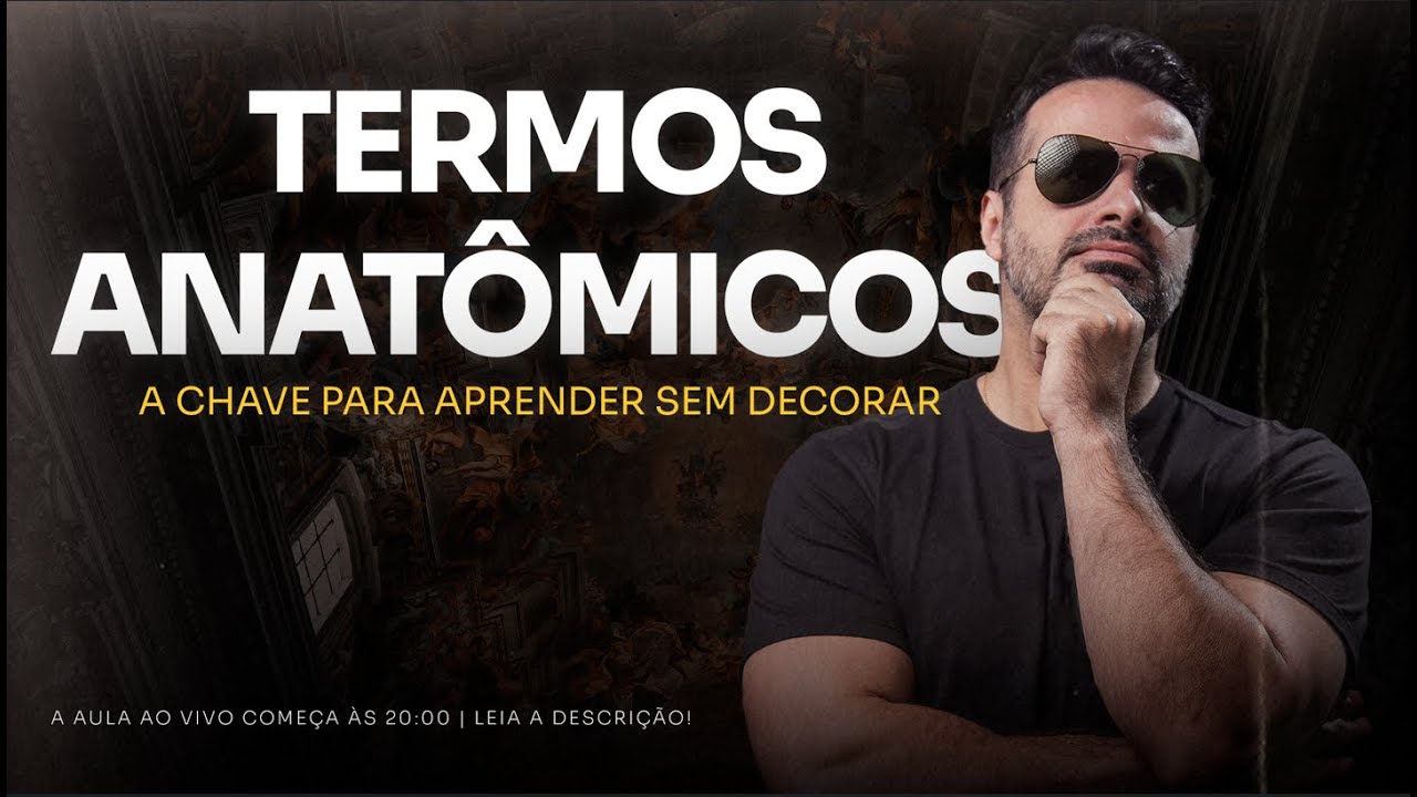 TERMOS ANATÔMICOS - A CHAVE PARA APRENDER SEM DECORAR! - #aovivo - YouTube
