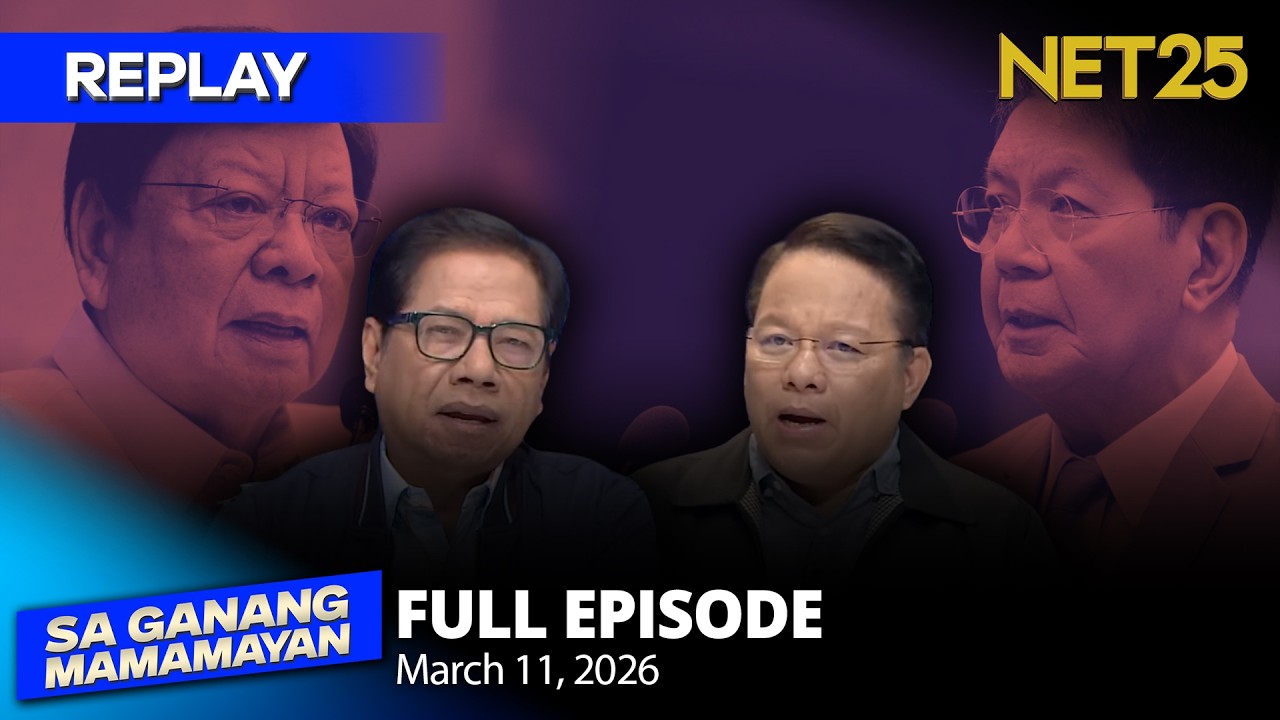 Sa Ganang Mamamayan - March 11, 2026 | REPLAY - YouTube