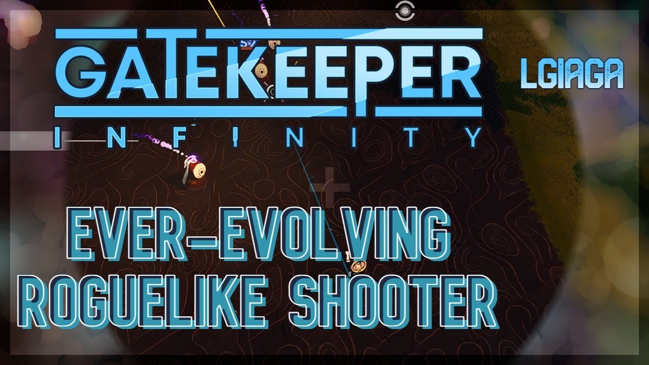 The Ever-Evolving Gatekeeper Games | Gatekeeper : Infinity - LGIAGA ...