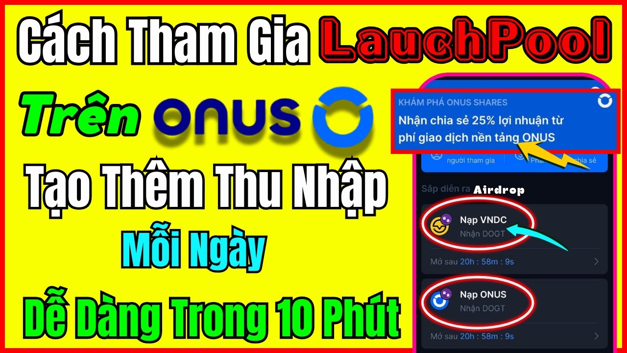 Hướng Dẫn Cách Tham Gia LauchPool (Farming) Trên Onus - Tạo Thêm Thu Nhập Mỗi Ngày | Trong 10 ...
