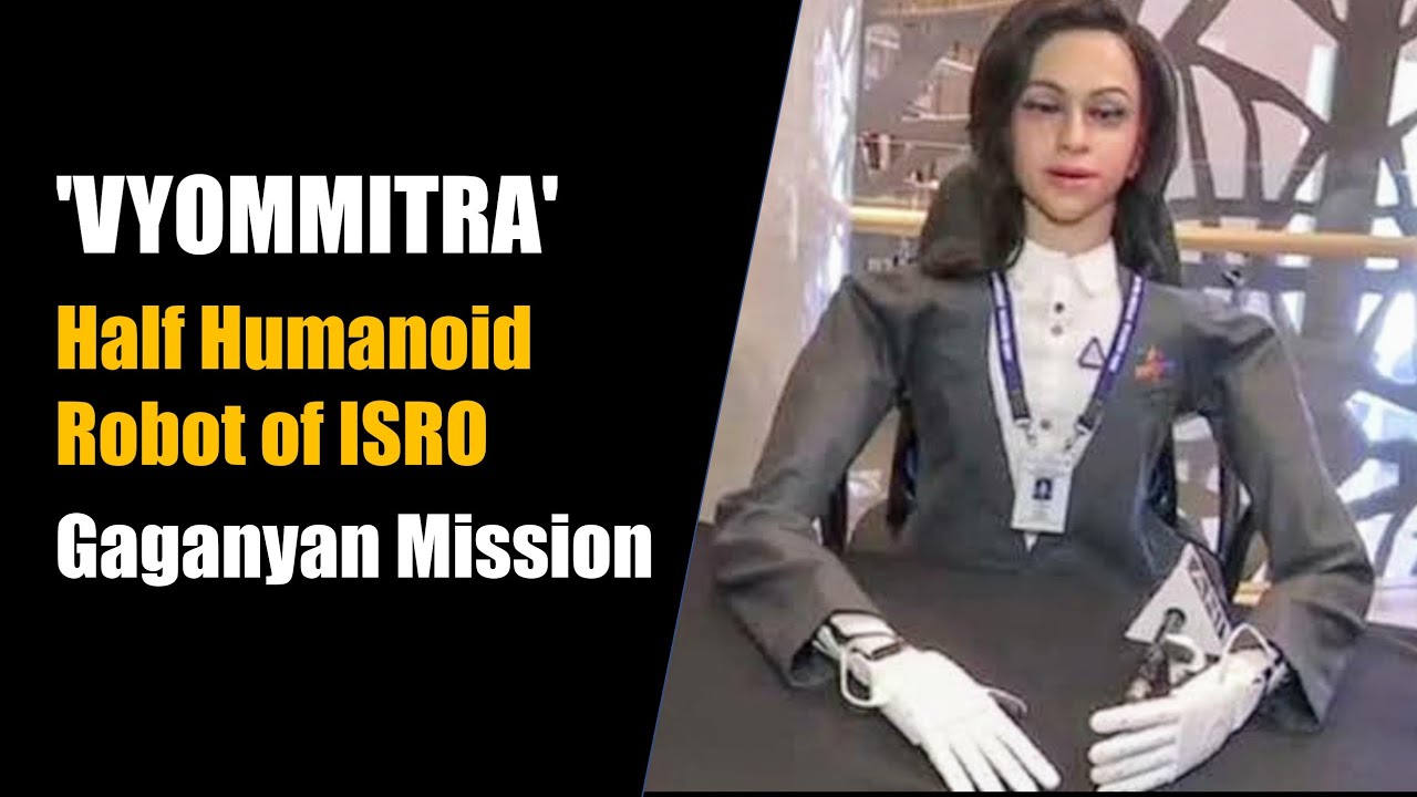 Vyommitra Humanoid Robot for ISRO'S Gaganyan Mission - YouTube