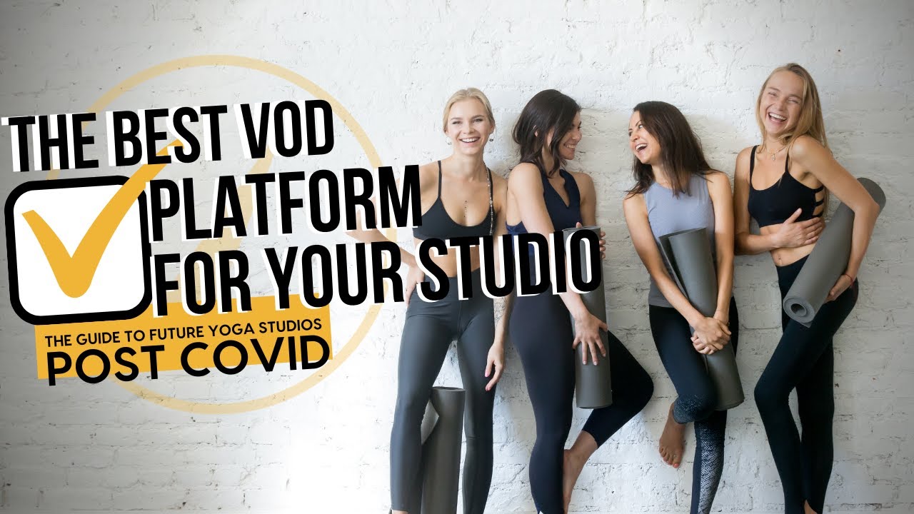 Which Platform is best for Video on Demand for Yoga Studios - YouTube