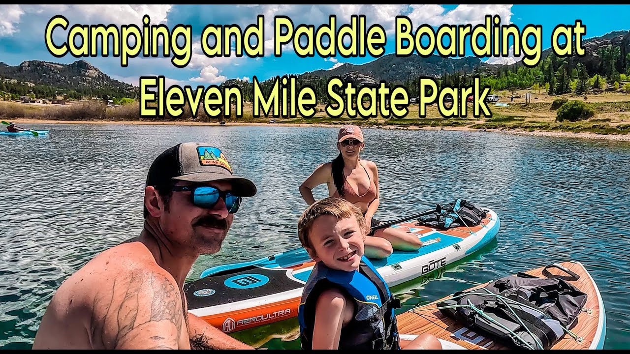 Adventure Awaits: Camping and Paddle Boarding at Eleven Mile State Park ...