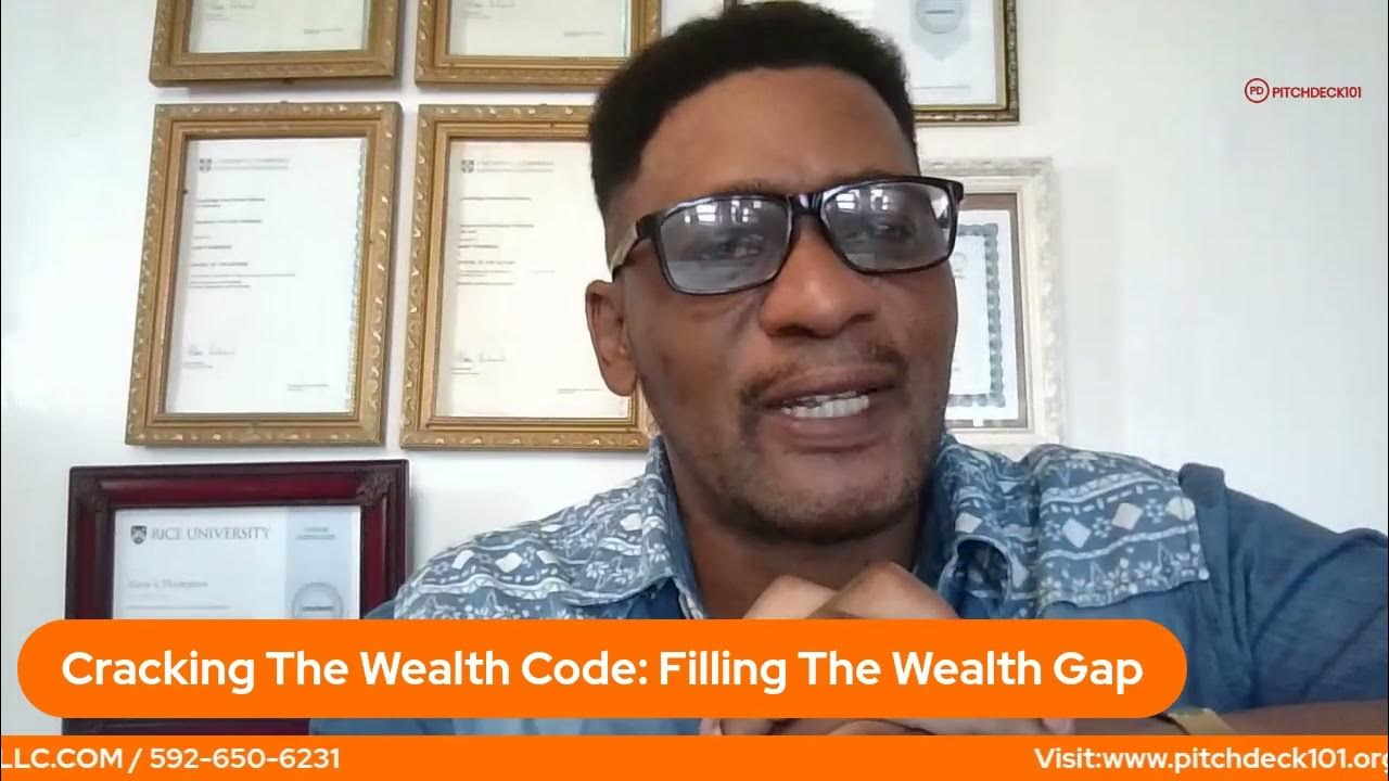 Cracking The Wealth Code Filling The Wealth Gap - YouTube