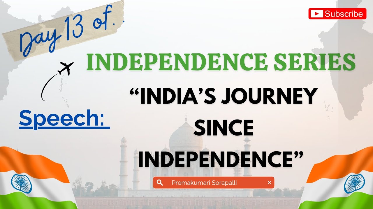 Day13- speech: "India's journey since Independence" #speech #education ...