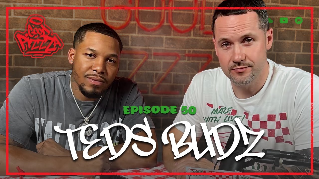 Episode 50 Teds Budz Youtube