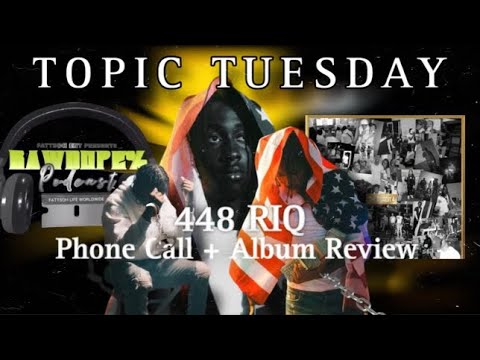 448 RIQ JAIL CALL & ALBUM REVIEW LIVE EP| 377 RAWDOPE% PODCAST - YouTube