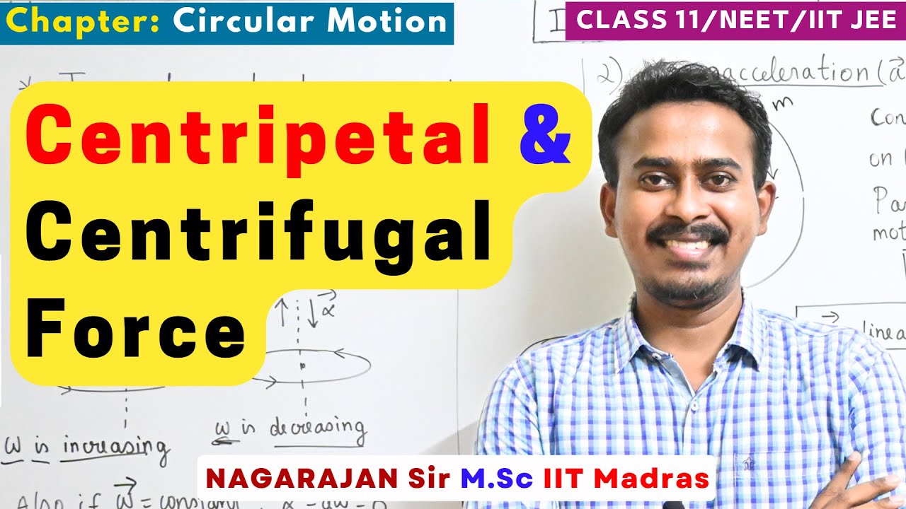 #6 Centripetal and Centrifugal Force | Dynamics Circular Motion NEET ...