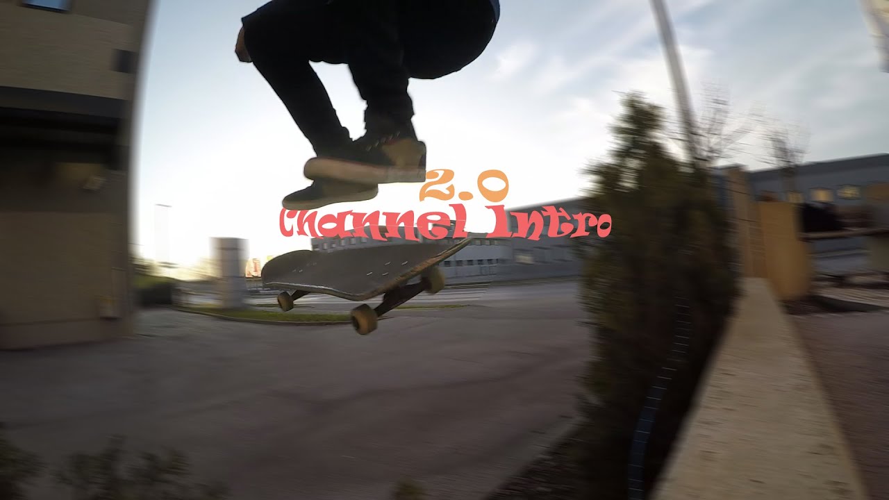 Skateboarding Channel Intro 2.0 - YouTube