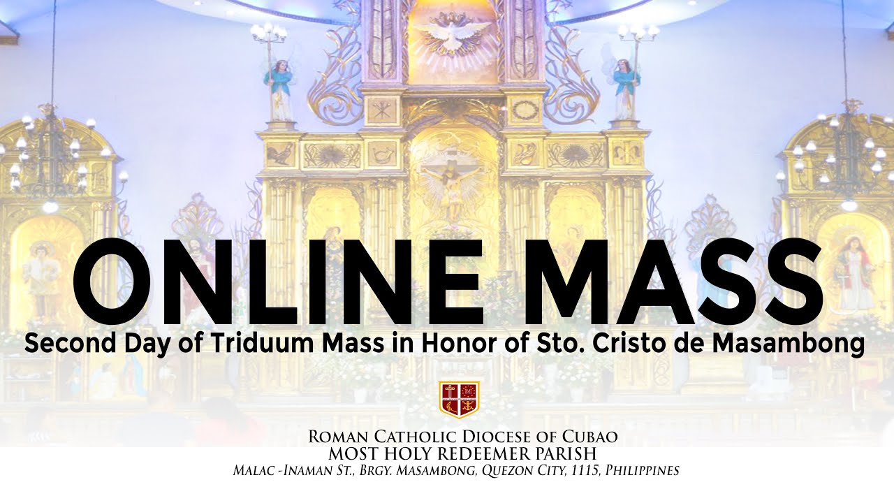 SECOND DAY OF TRIDUUM MASS IN HONOR OF STO. CRISTO DE MASAMBONG - YouTube