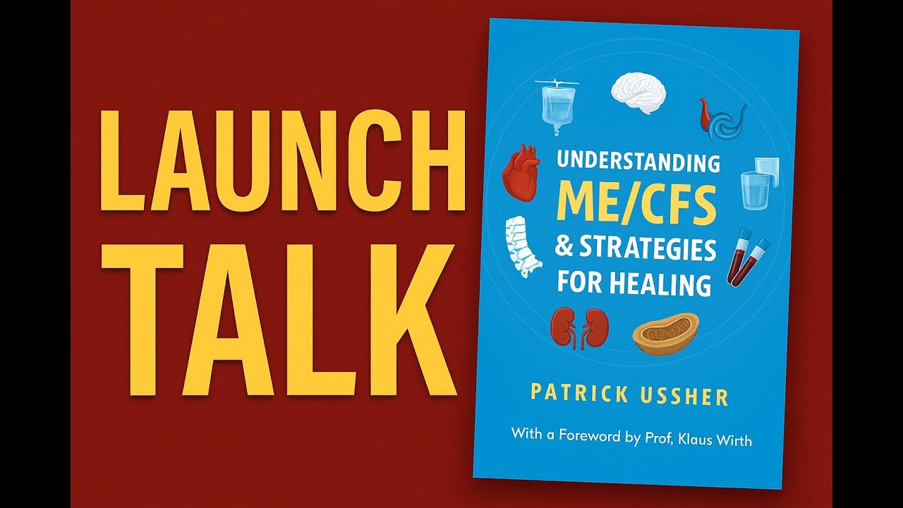 BOOK LAUNCH: Understanding ME/CFS & Strategies for Healing - YouTube