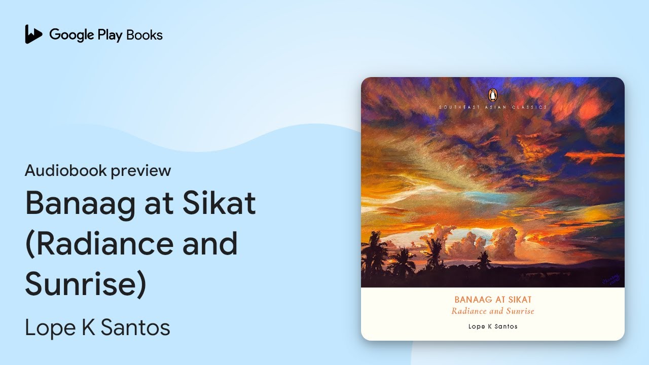 Banaag at Sikat (Radiance and Sunrise) by Lope K Santos · Audiobook ...