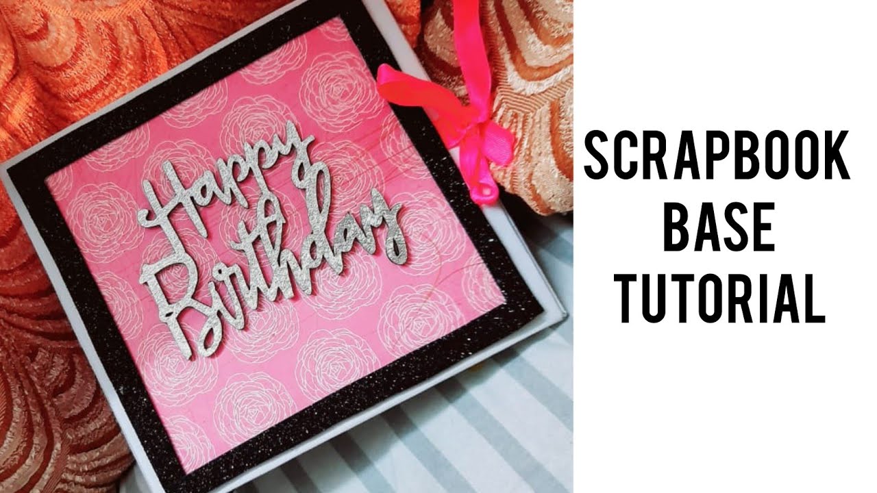 ScrapBook Base Tutorial - YouTube