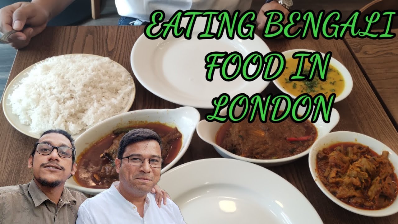 Eating bengali food in London || Bengali culture in London - YouTube