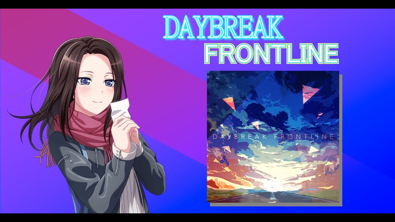バンドリ！(뱅드림!) - DAYBREAK FRONTLINE FC! - YouTube