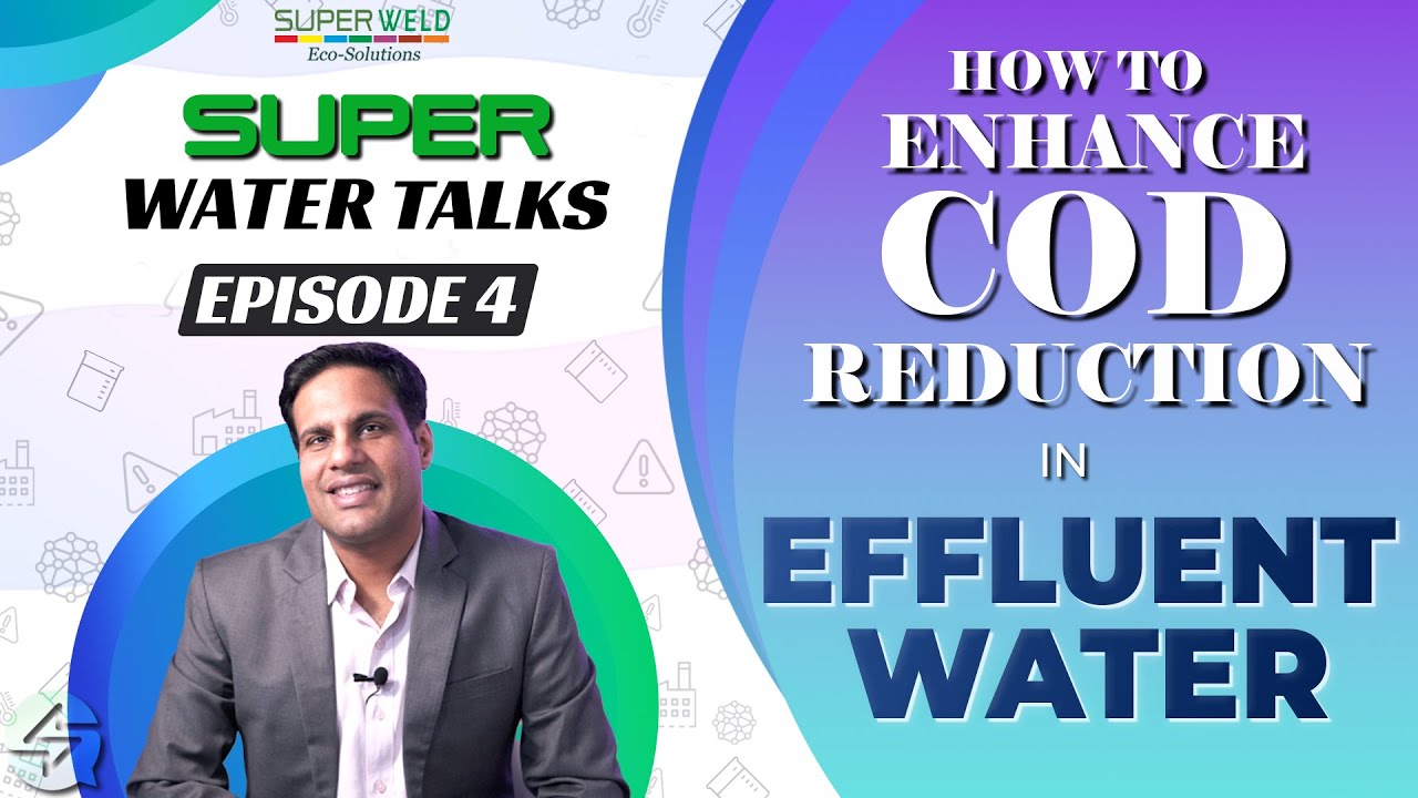 COD Reduction in Wastewater Treatment: Expert Tips & Solutions | Super ...