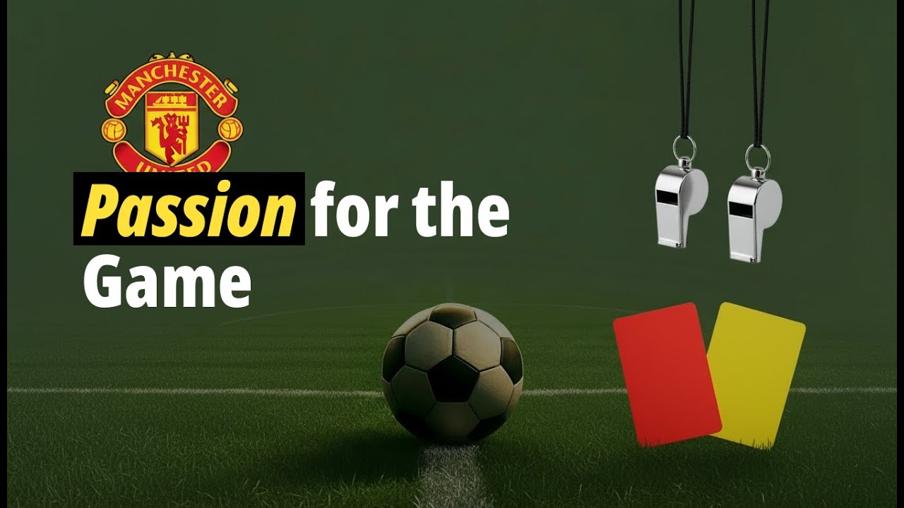 Passion for the Game: Manchester United's Challenges - YouTube