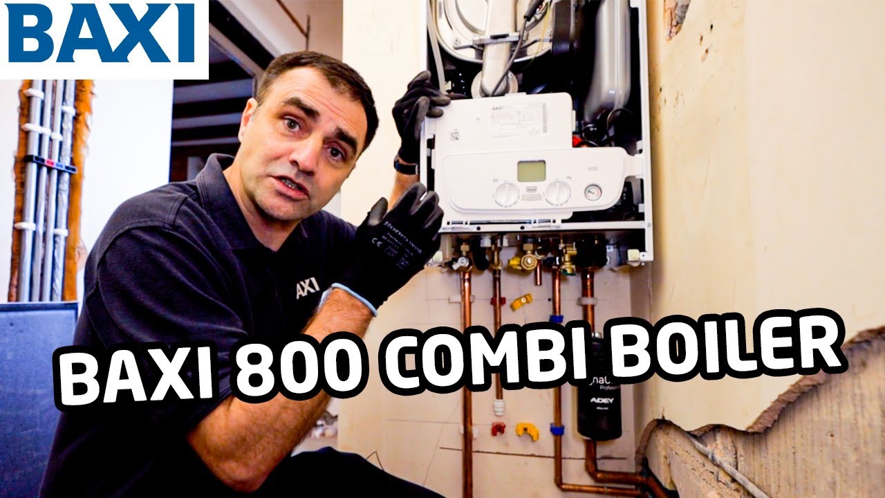 A Look At The Baxi 800 Combi Boiler YouTube A Look At The Baxi 800 Combi Boiler YouTube