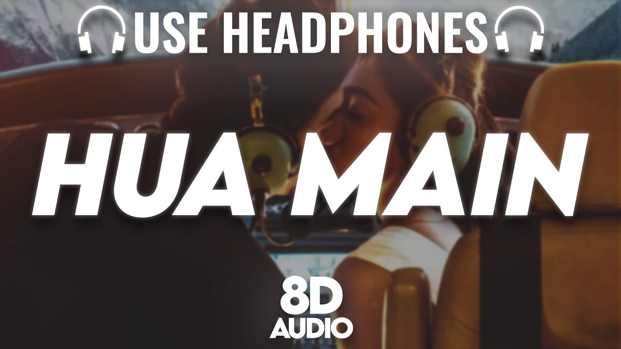 HUA MAIN : 8D AUDIO🎧 | ANIMAL | Ranbir Kapoor | Rashmika M | Sandeep V ...