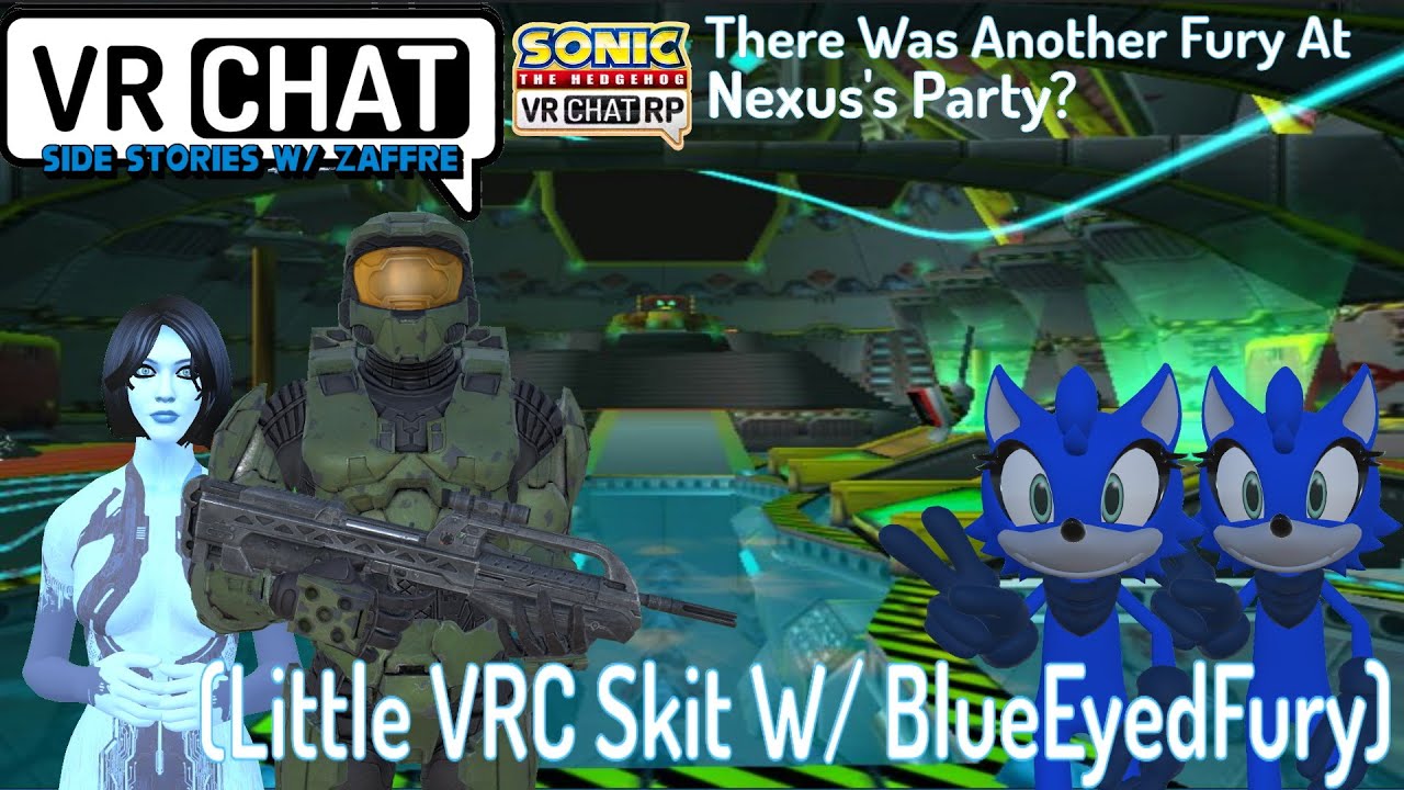 There Was Another Fury At Nexus's Party? (Little VRC Skit W ...