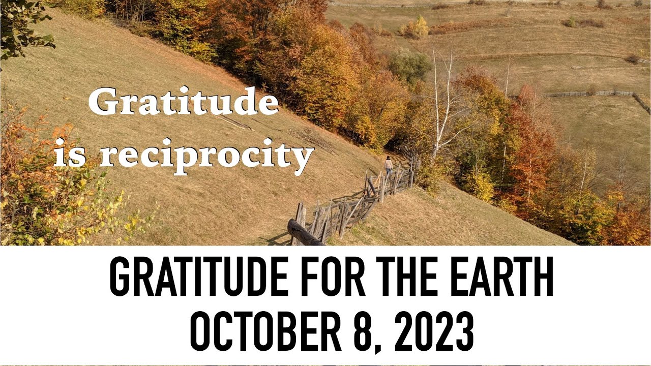 Gratitude for the Earth - October 8, 2023 - YouTube