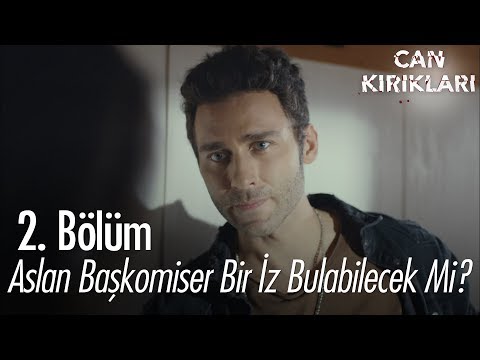 Aslan Başkomiser bir iz bulabilecek mi? - Can Kırıkları 2. Bölüm