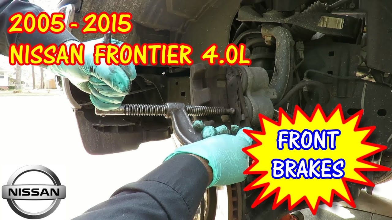 2005-2015 Nissan Frontier Front Brake Pads Replacement - YouTube
