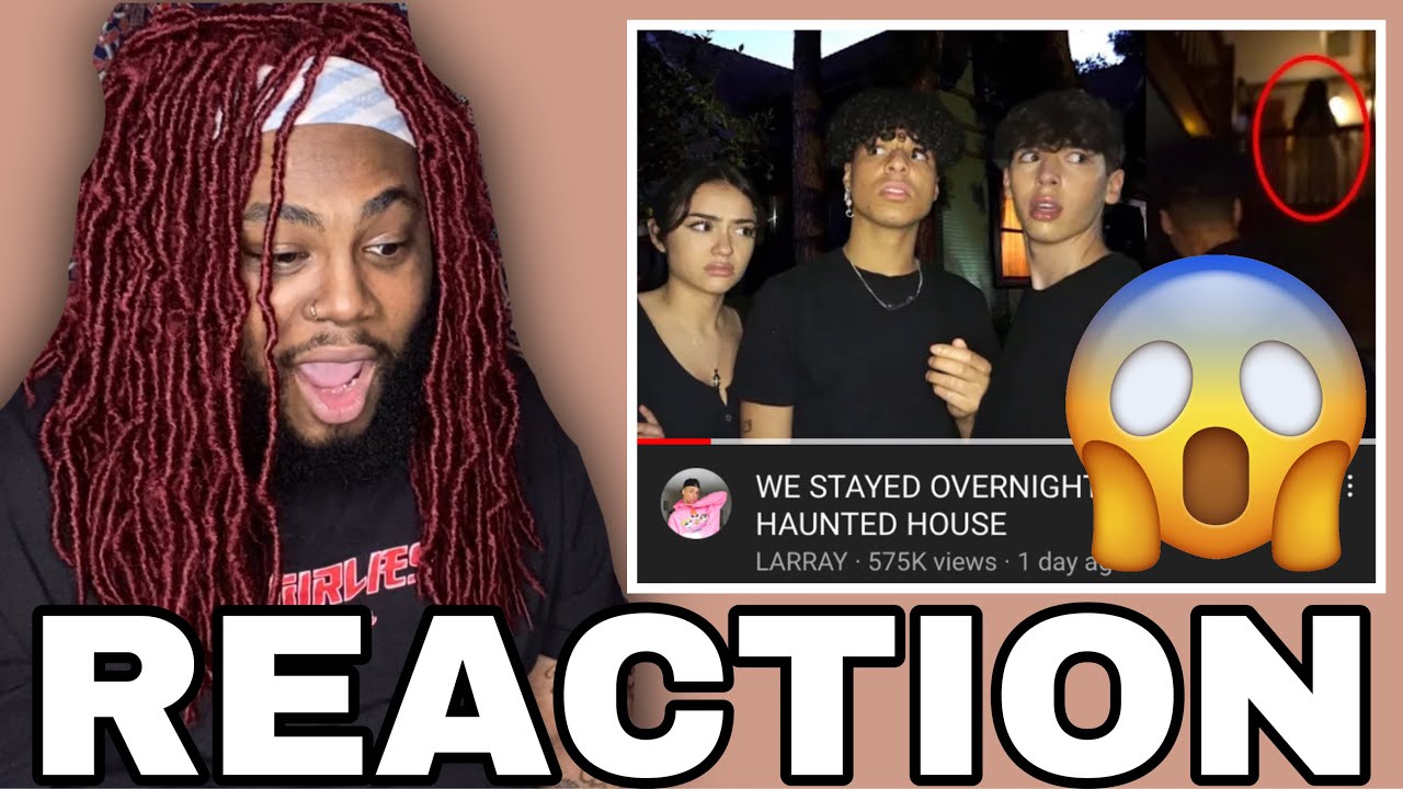LARRAY STAYED OVERNIGHT IN A HAUNTED HOUSE W/ NAILEA & MARIO | JOEY ...