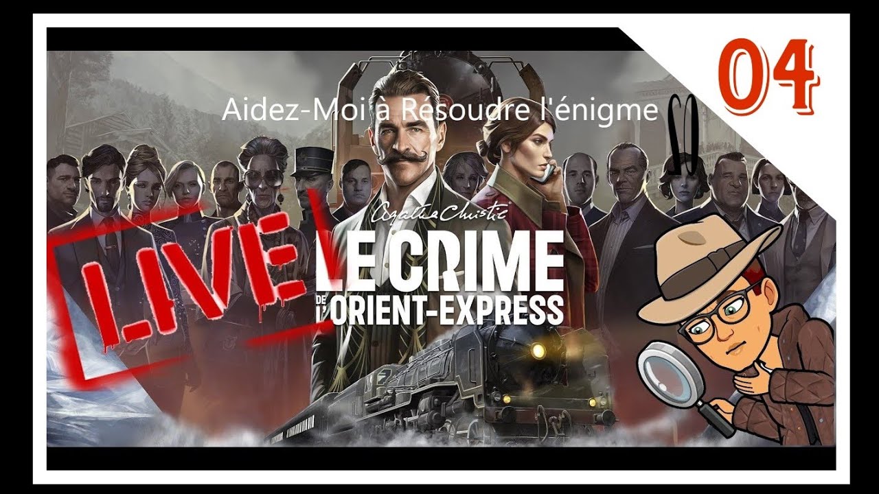 #04 - Agatha Christie - LE CRIME DE L'ORIENT EXPRESS [FR] - Chapitre 3 ...