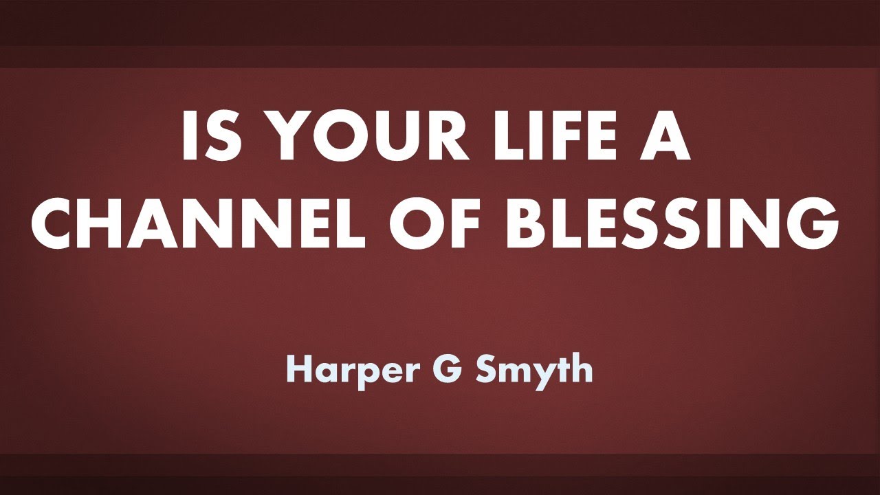 Is Your Life a Channel of Blessing - acapella hymn with lyrics - YouTube