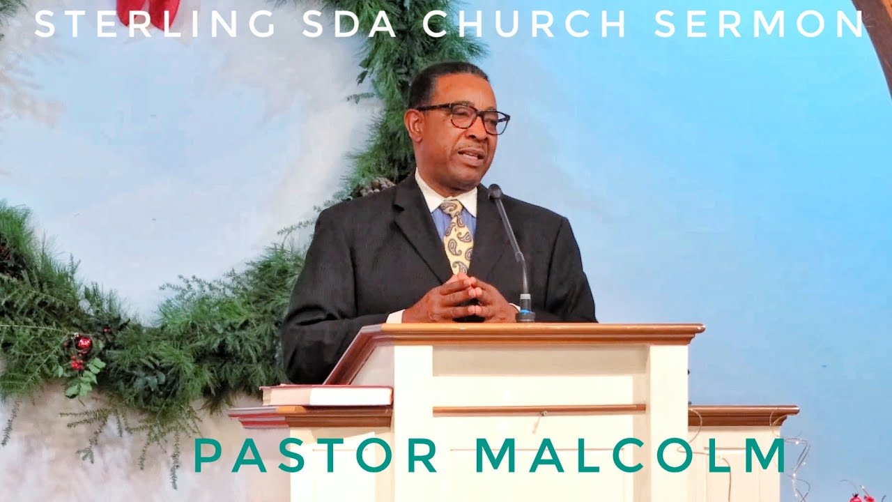 Sterling SDA Church Sermon By: Pastor Malcolm #60 - YouTube