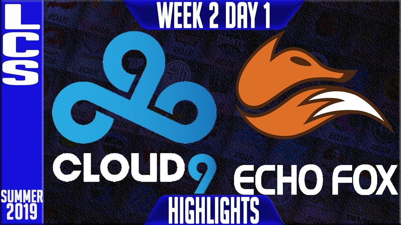 C9 vs FOX Highlights | LCS Summer 2019 Week 2 Day 1 | Cloud9 vs Echo Fox - YouTube