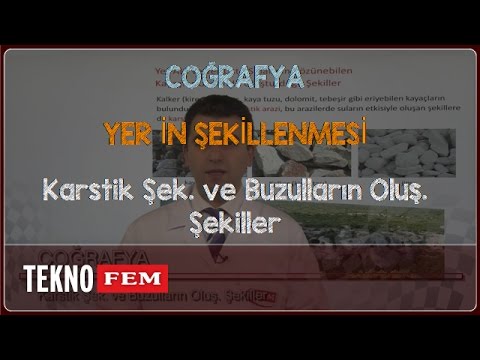 9. Sınıf COĞRAFYA - Karstik Şek. ve Buzulların Oluş. Şekiller