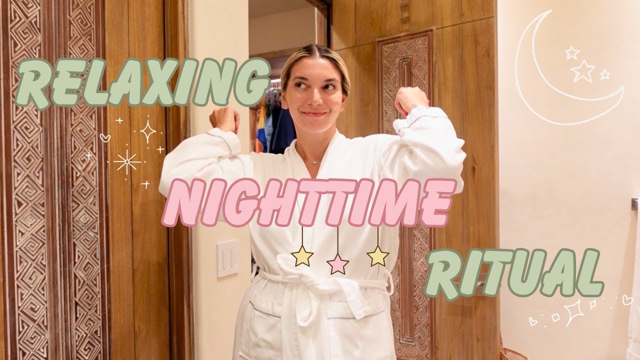 Relaxing Nighttime Ritual: How I Unwind At Night & Prepare For Morning ...