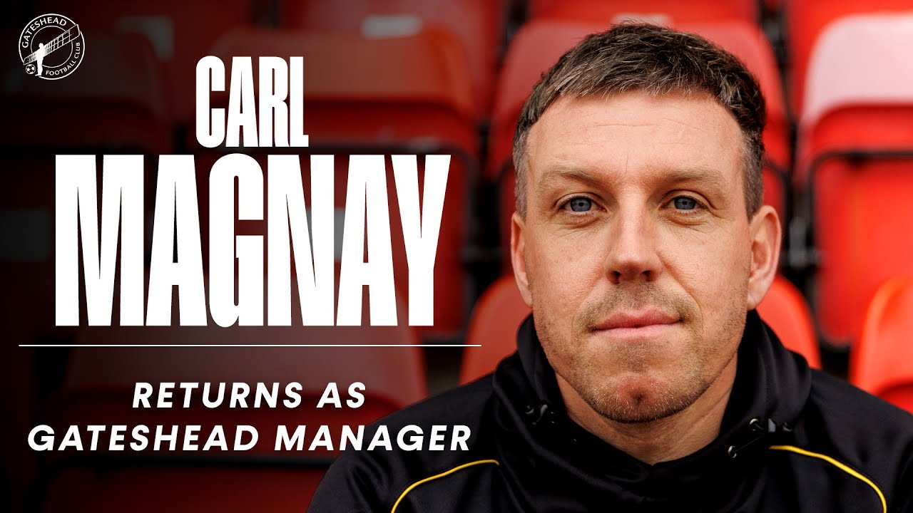 💬 "I feel really prepared" | Carl Magnay returns as Gateshead manager ...