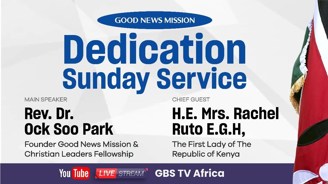 Highlights of Good News Mission Kenya Dedication Sunday Service - YouTube