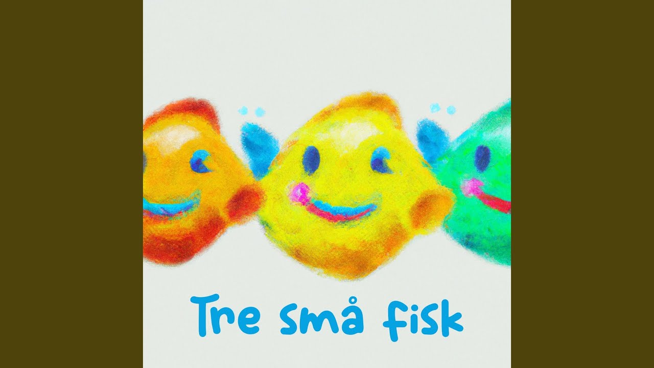 Tre Små Fisk - YouTube